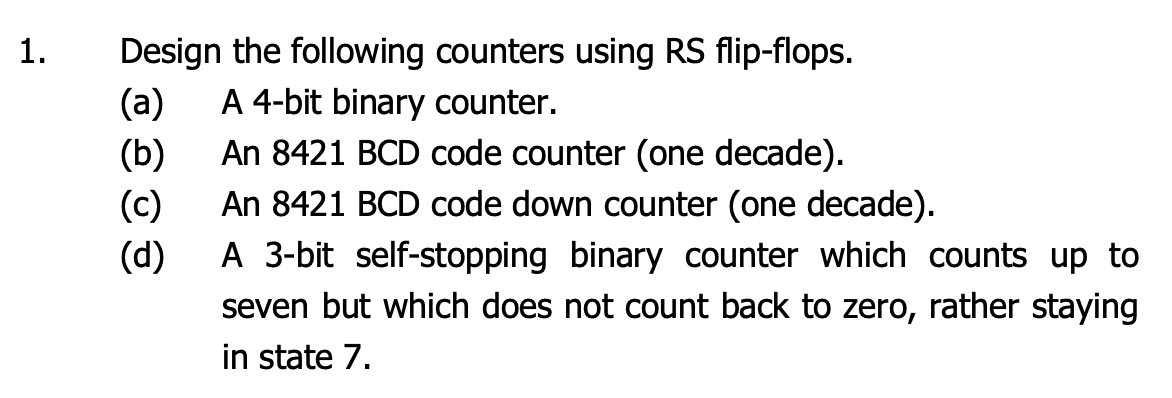 Solved 1. Design the following counters using RS flip-flops. | Chegg.com