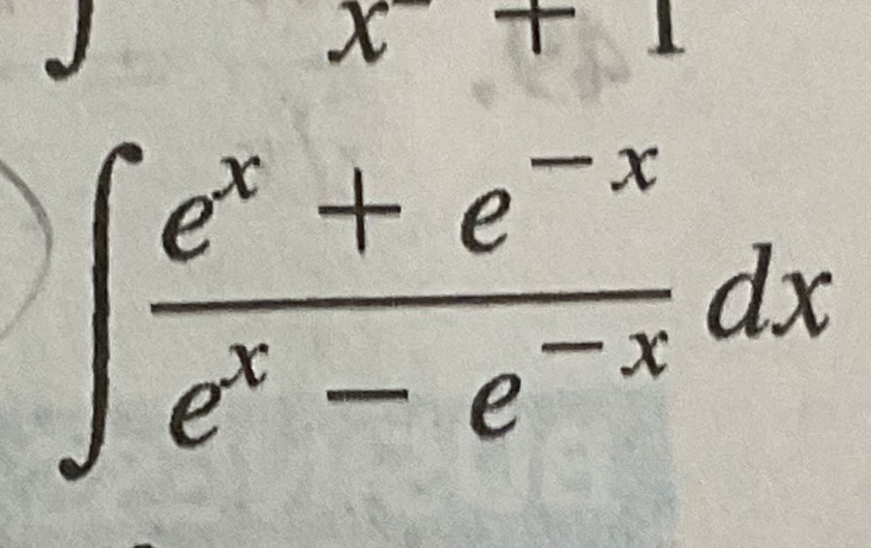 Solved ∫﻿﻿ex+e-xex-e-xdx | Chegg.com