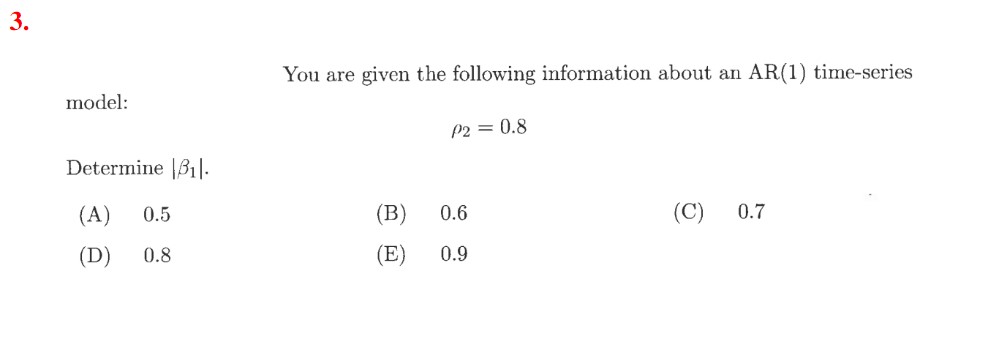 Solved 3.model:Determine B1.(A) 0.5(D) 0.8You are given the | Chegg.com