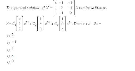 Solved 4-1 -11 The general solution of X = 1 2 -1 X can be | Chegg.com