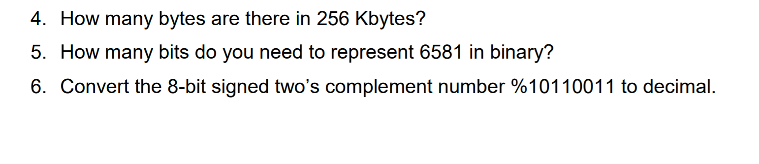 Solved 4. How many bytes are there in 256 Kbytes? 5. How | Chegg.com