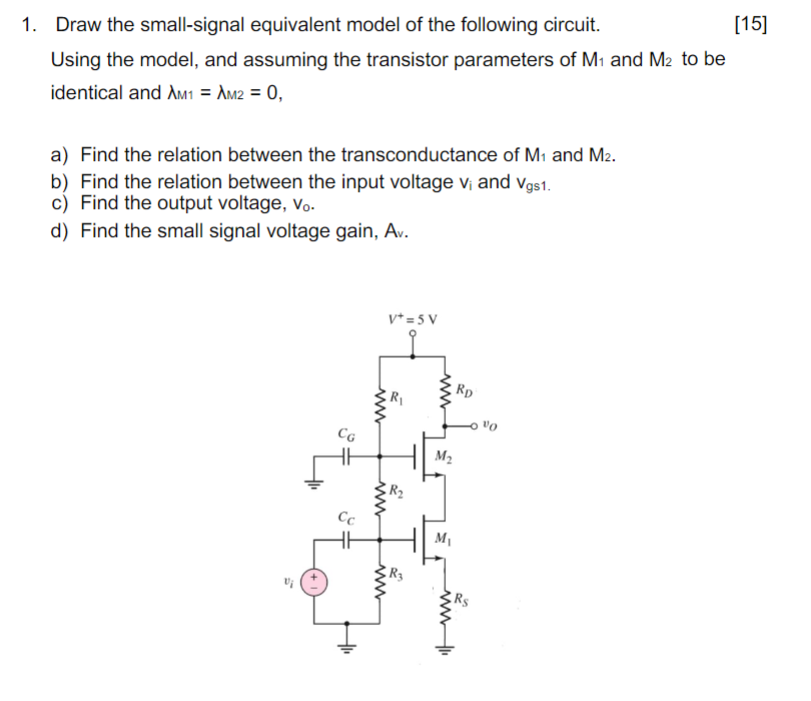 Solved 1. Draw the small-signal equivalent model of the | Chegg.com