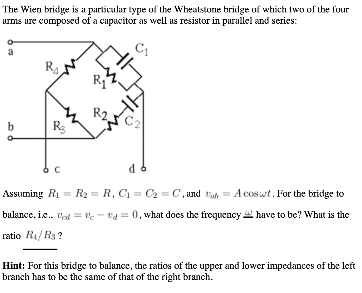 Solved The Wien bridge is a particular type of the | Chegg.com