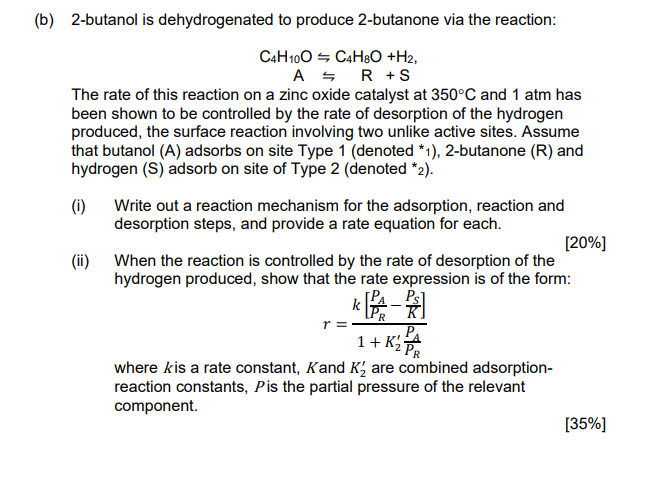 Solved (b) 2-butanol is dehydrogenated to produce 2-butanone | Chegg.com