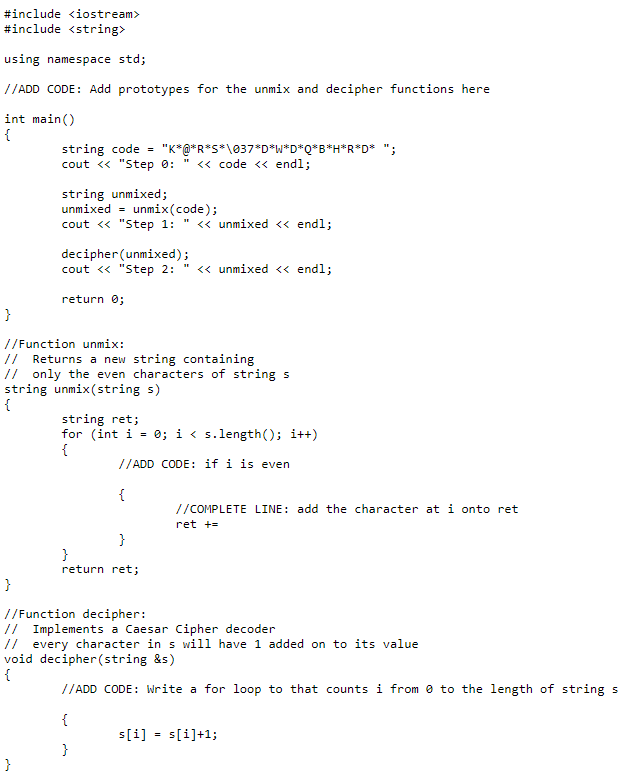 Solved #include #include using namespace std; //ADD CODE: | Chegg.com