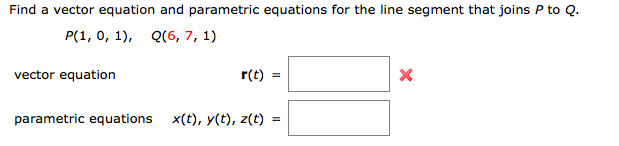 Solved Find a vector equation and parametric equations for | Chegg.com