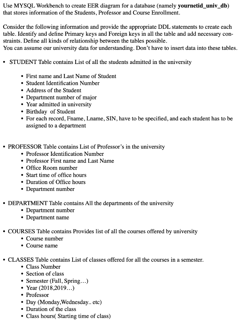 Solved Use MYSQL Workbench to create EER diagram for a | Chegg.com