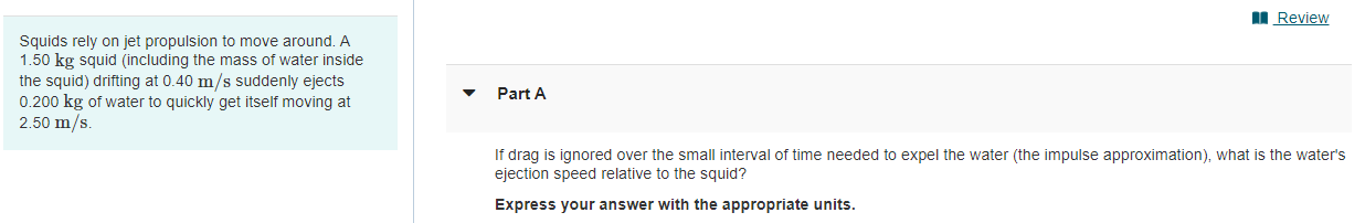 Solved II Review Squids rely on jet propulsion to move | Chegg.com