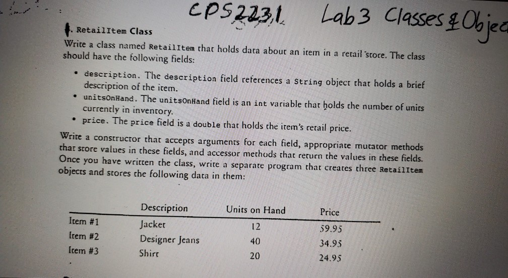 Solved Lab3 Classes &Objea CPS2231 RetailItem Class Write a | Chegg.com