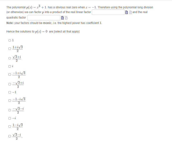Solved The polynomial p(z)=z3+1 has a obvious real zero when | Chegg.com