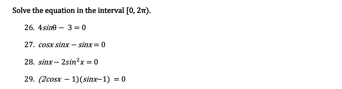 Solved Solve the equation in the interval [0, 21). 26. 4sino | Chegg.com