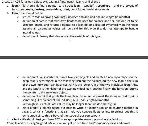 Solved Create an ADT for a loan object by creating 3 files: | Chegg.com