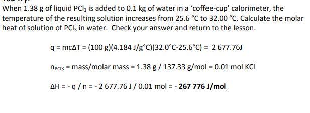 Solved When 1.38 g of liquid PCl3 is added to 0.1 kg of | Chegg.com