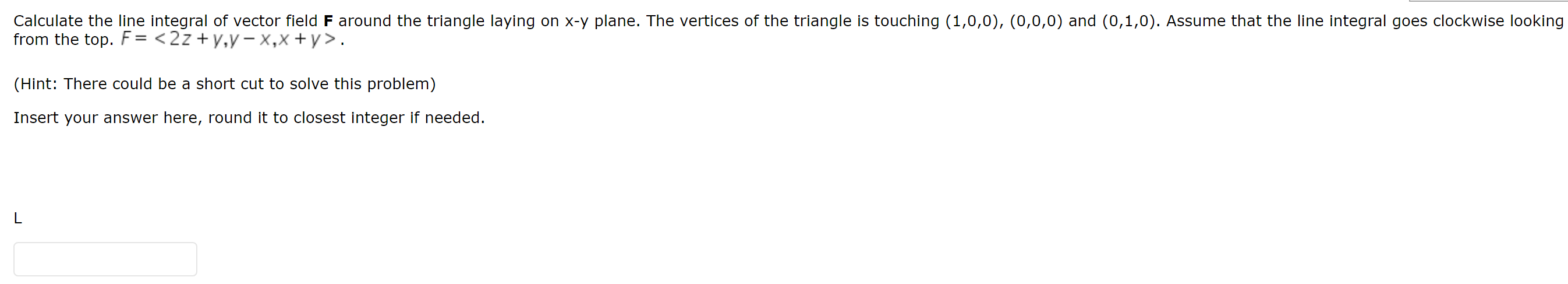 Solved Calculate the line integral of vector field F around | Chegg.com