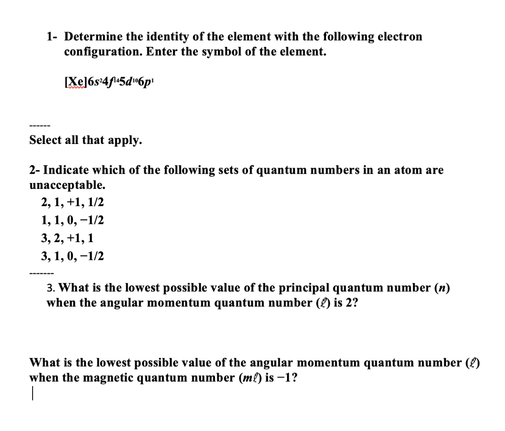 Solved 1- Determine the identity of the element with the | Chegg.com