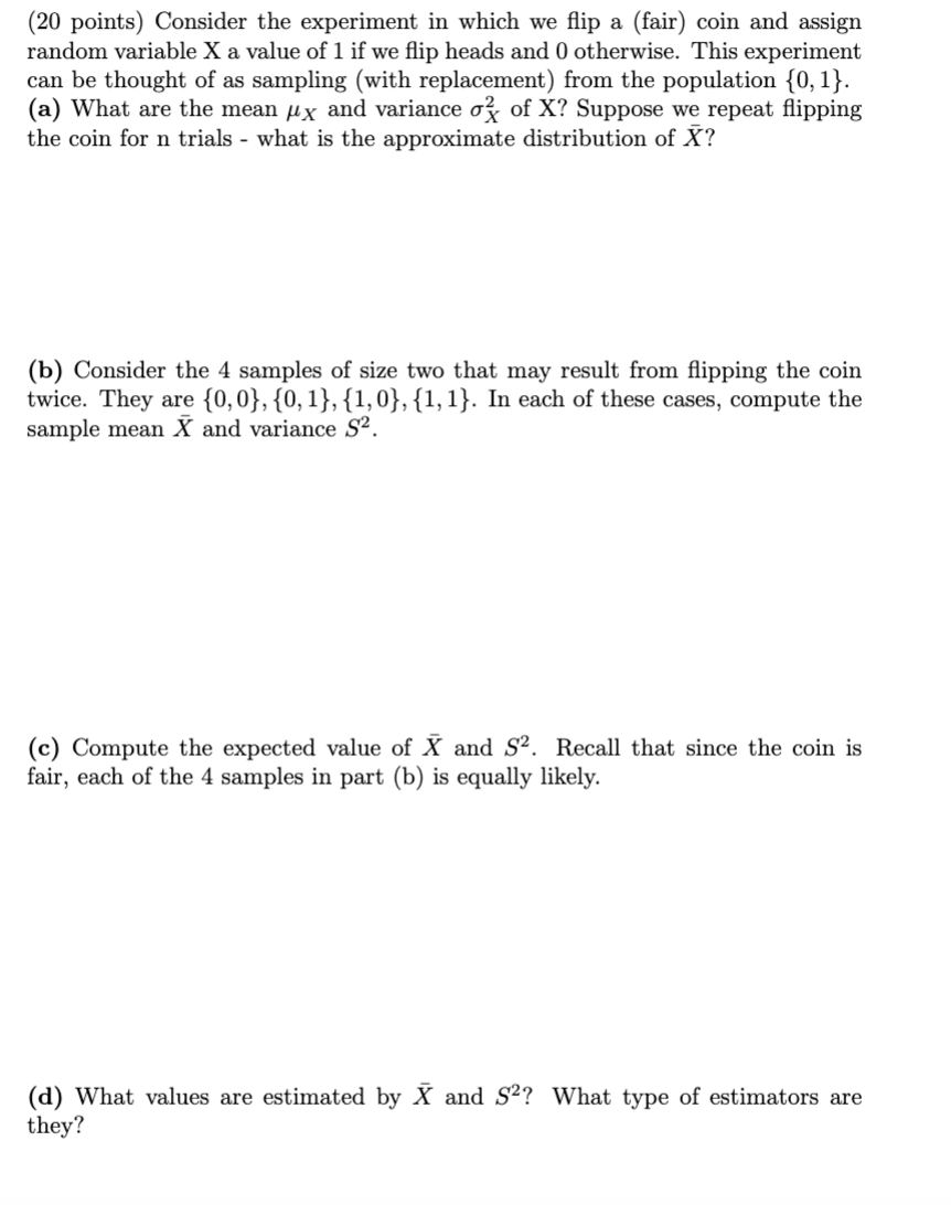 Solved (20 points) Consider the experiment in which we flip | Chegg.com