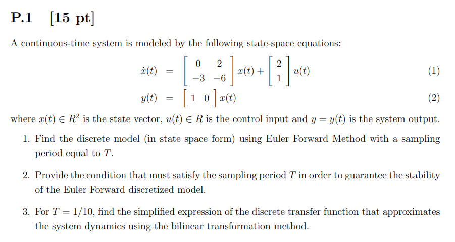 Solved A continuous-time system is modeled by the following | Chegg.com