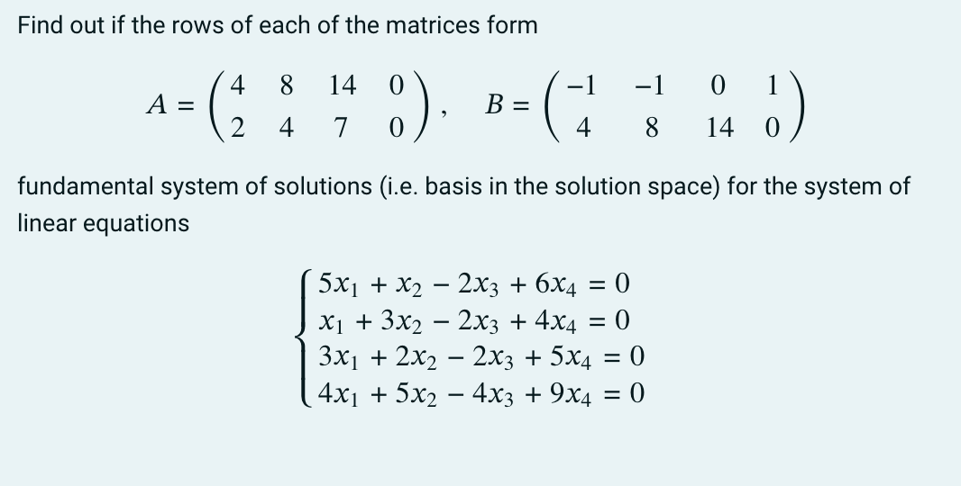 Solved Find out if the rows of each of the matrices | Chegg.com