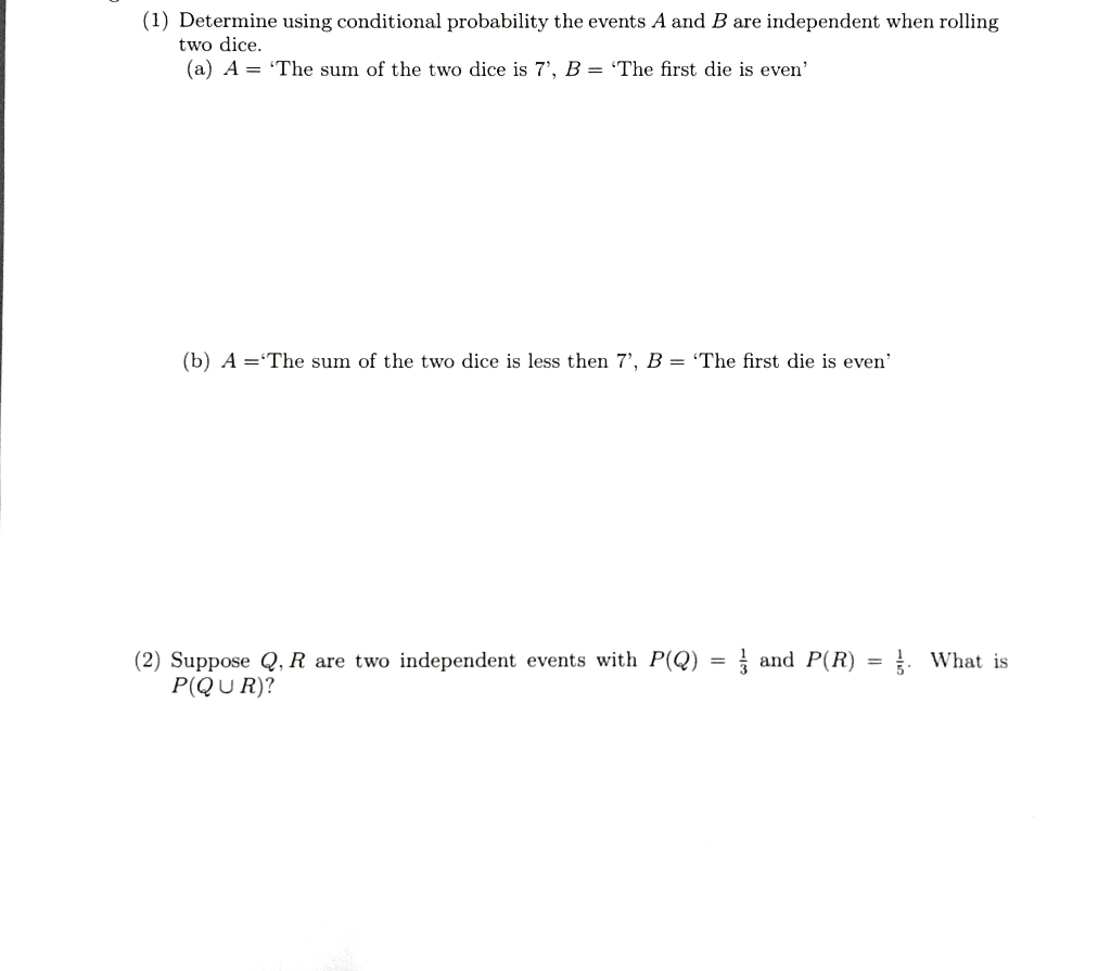 Solved (1) Determine using conditional probability the | Chegg.com