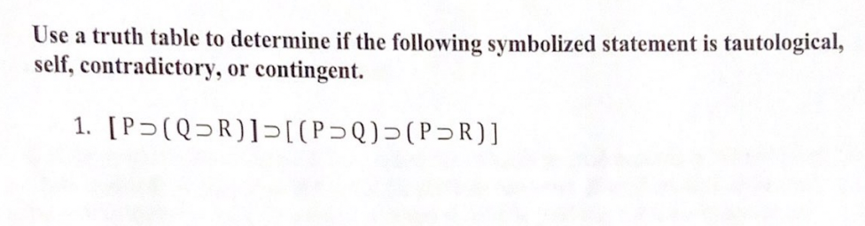 Solved Use a truth table to determine if the following | Chegg.com