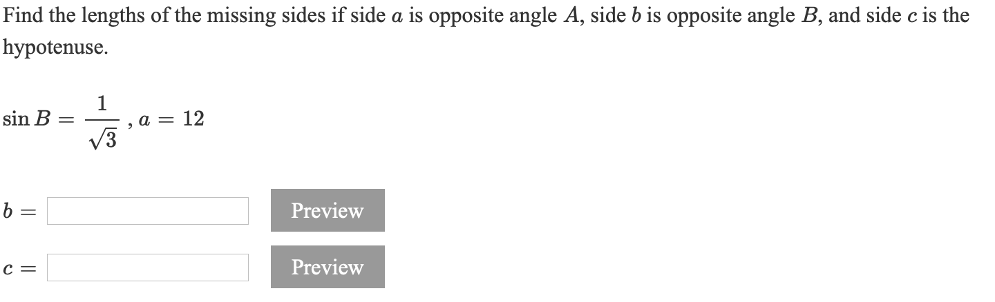 Solved Find The Lengths Of The Missing Sides If Side A Is Chegg