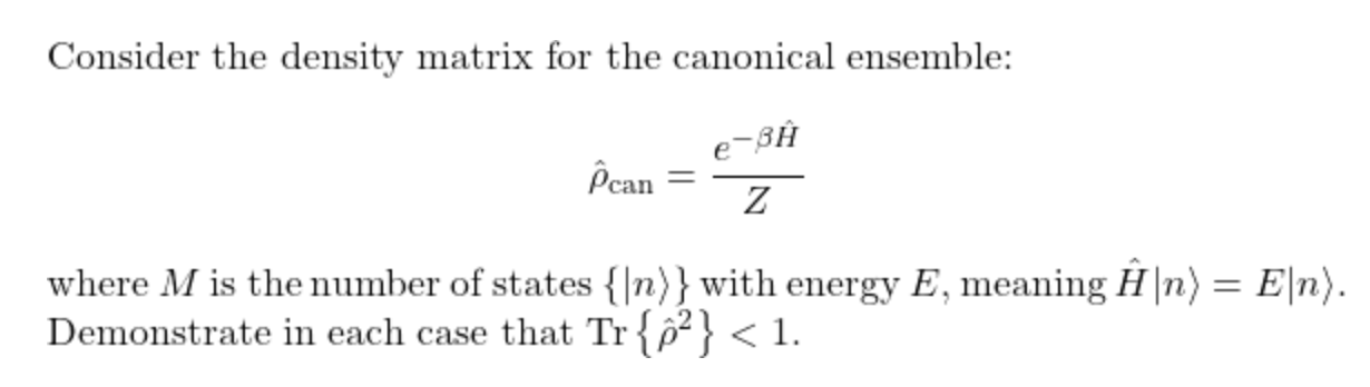 Solved Consider the density matrix for the canonical | Chegg.com