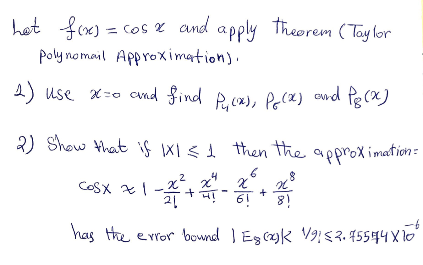 Solved Lot f(x)=cosx and apply Theorem (Taylor polynomail | Chegg.com