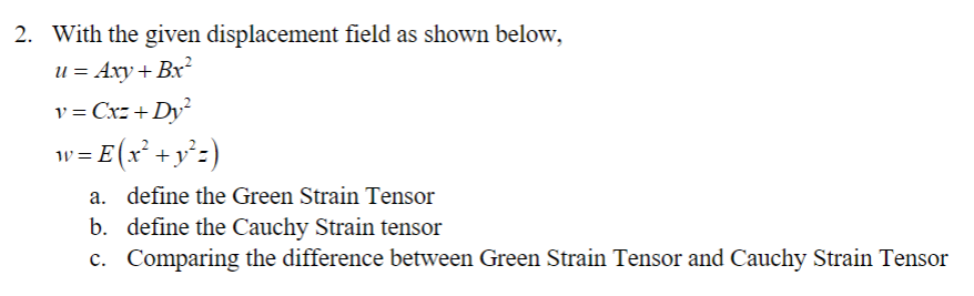 Solved 2. With the given displacement field as shown below, | Chegg.com