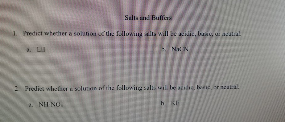 Solved Salts and Buffers Predict whether a solution of the | Chegg.com