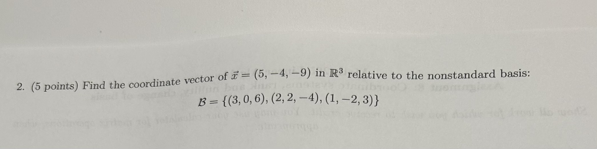 Solved 2. (5 points) Find the coordinate vector of | Chegg.com