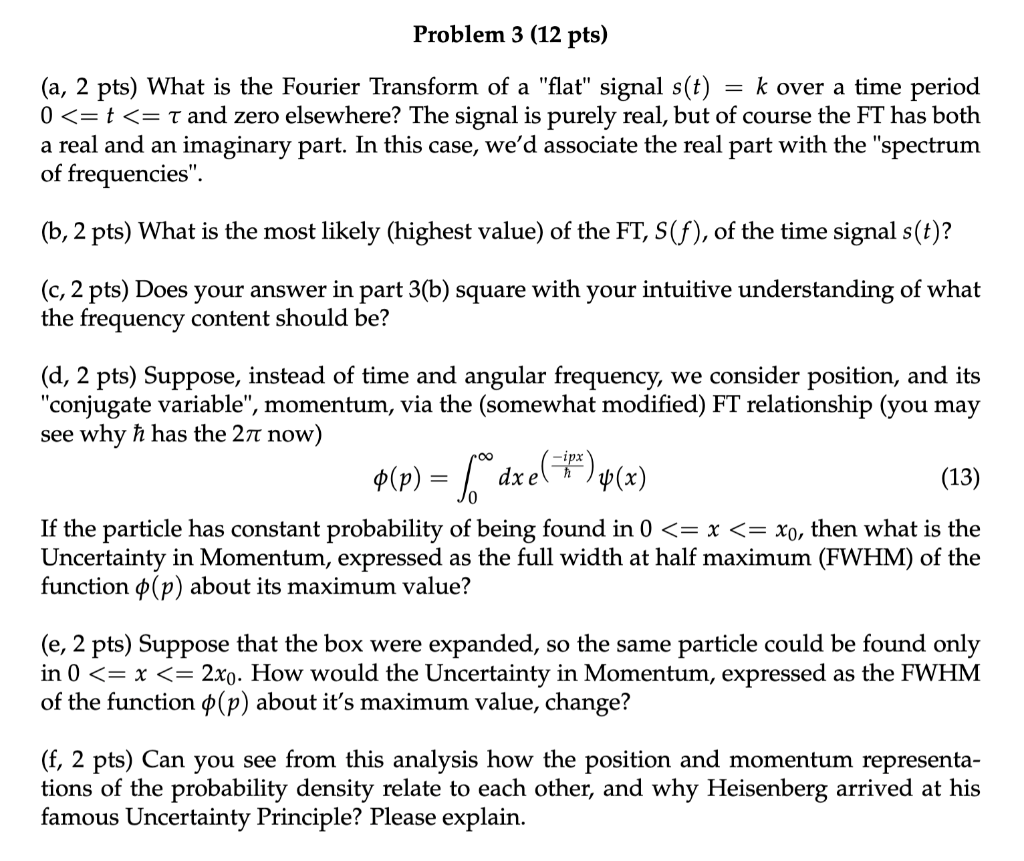(a, 2 pts) What is the Fourier Transform of a "flat" | Chegg.com