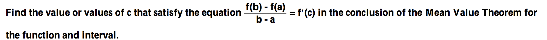 Solved f(b)-f(a) Find the value or values of c that satisfy | Chegg.com