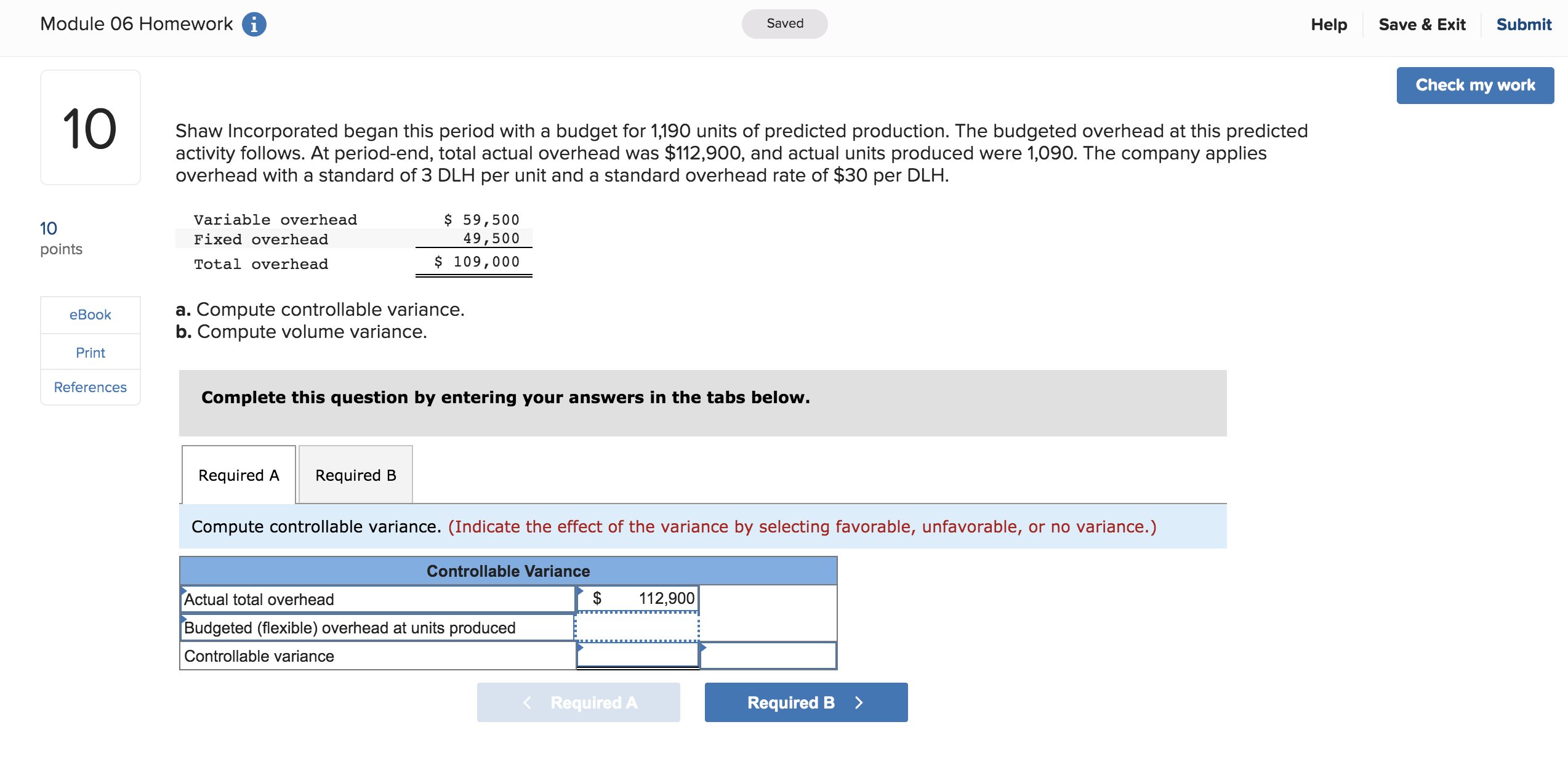 solved-shaw-incorporated-began-this-period-with-a-budget-for-chegg