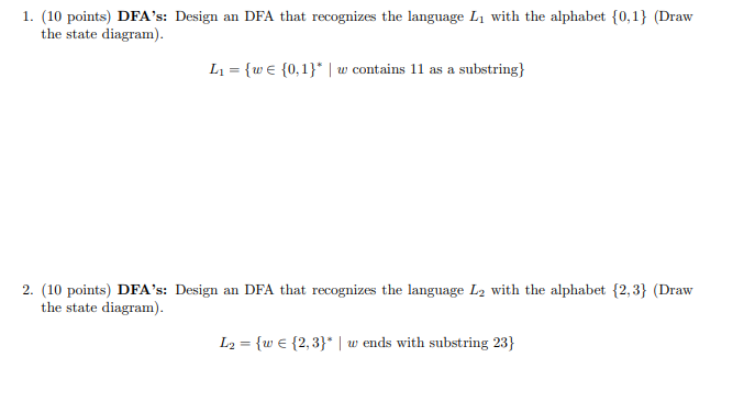 Solved 1. (10 points) DFA's: Design an DFA that recognizes | Chegg.com