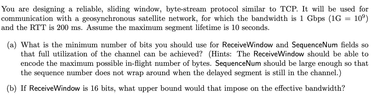 Solved You are designing a reliable, sliding window, | Chegg.com