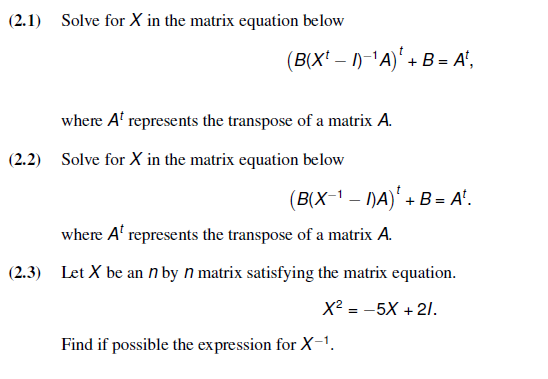 Solved (2.1) Solve for X in the matrix equation below | Chegg.com