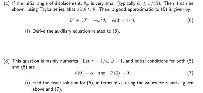 Solved (c) If the initial angle of displacement, θ0, is very | Chegg.com