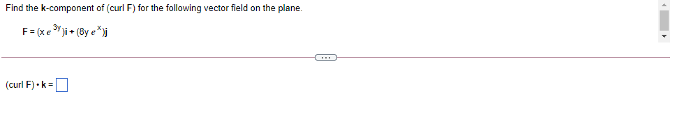 Solved Find the k-component of curl F) for the following | Chegg.com