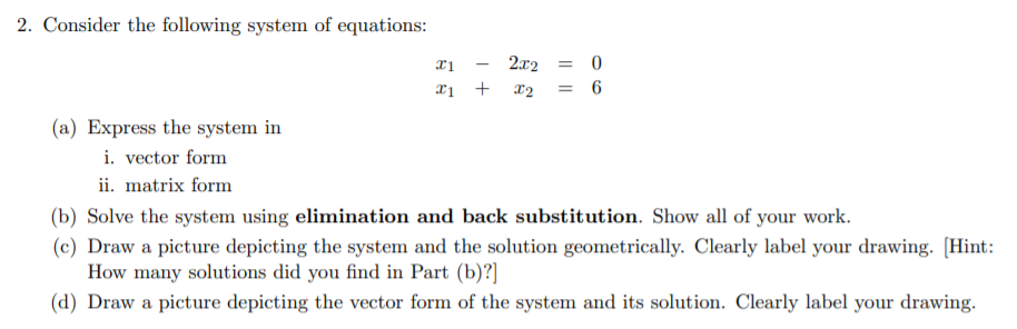 Solved 2. Consider the following system of equations: 21 - | Chegg.com
