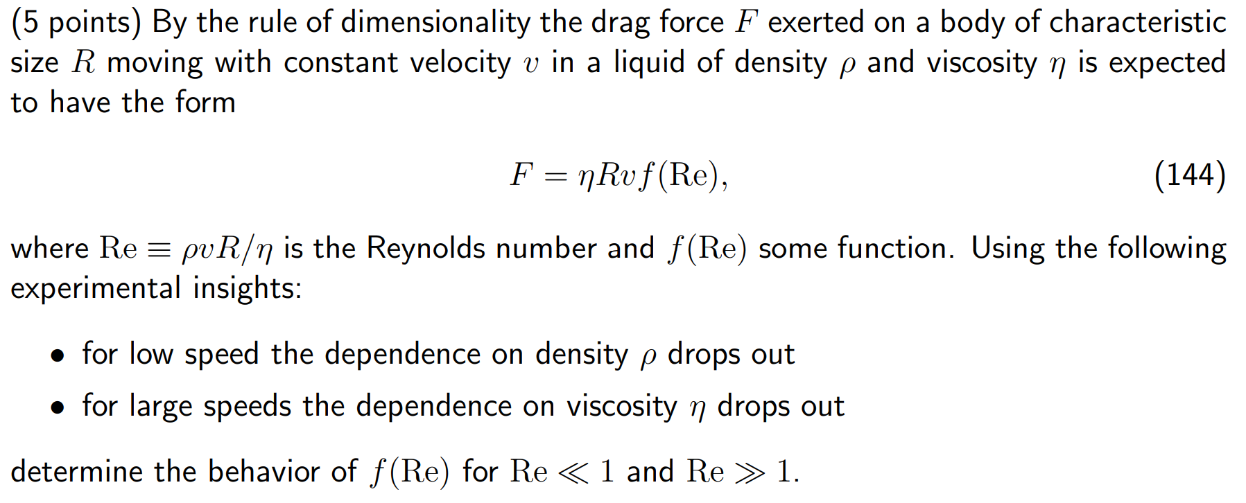 Solved (5 points) By the rule of dimensionality the drag | Chegg.com