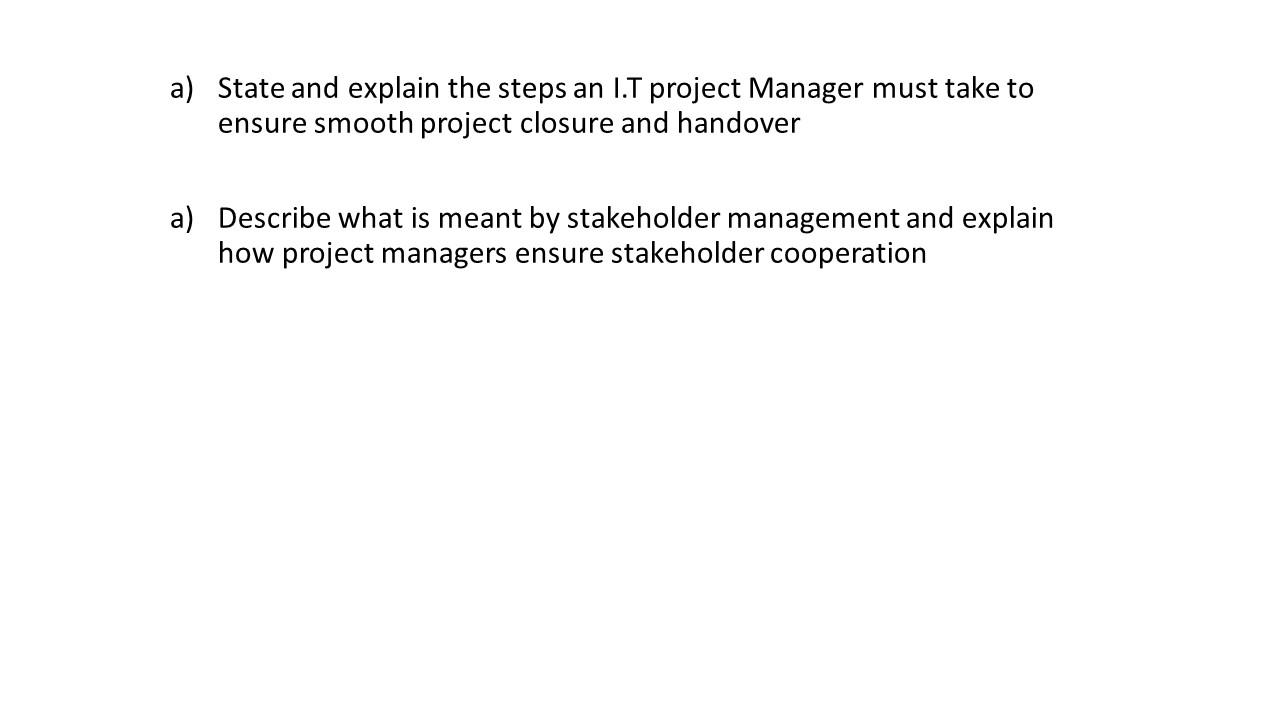 Solved a) You are the project manager of a team working on a | Chegg.com