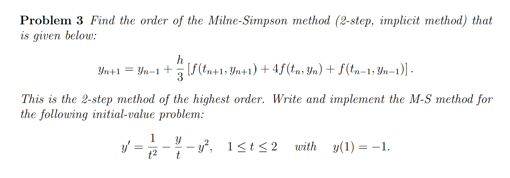 Solved Problem 3 Find the order of the Milne-Simpson method | Chegg.com
