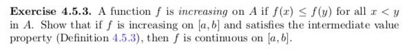 Solved Exercise 4.5.3. A function f is increasing on A if | Chegg.com
