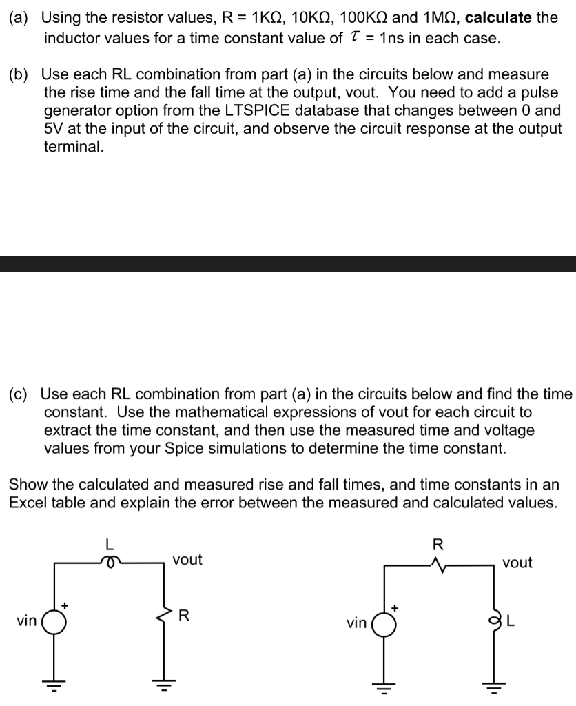 Solved (a) Using the resistor values, R=1 KΩ,10 KΩ,100 KΩ | Chegg.com