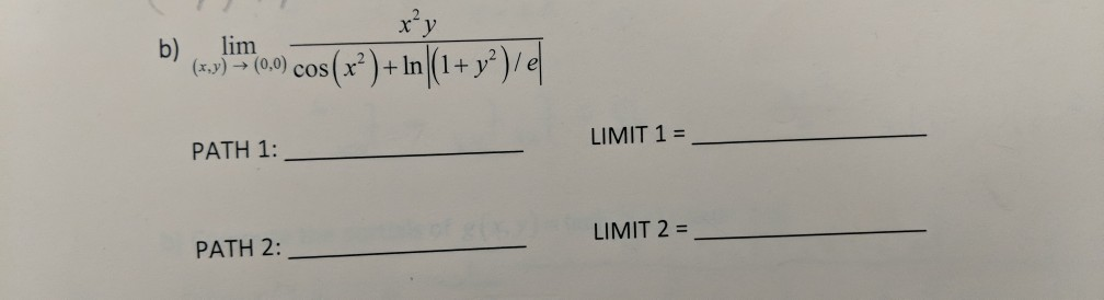 Solved This limit does NOT exist. Find 2 approach paths | Chegg.com