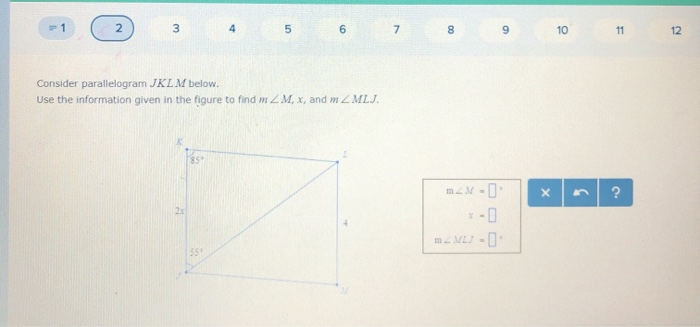 Solved 1 2 3 4 6 7 11 12 Consider parallelogram JKLM below. | Chegg.com