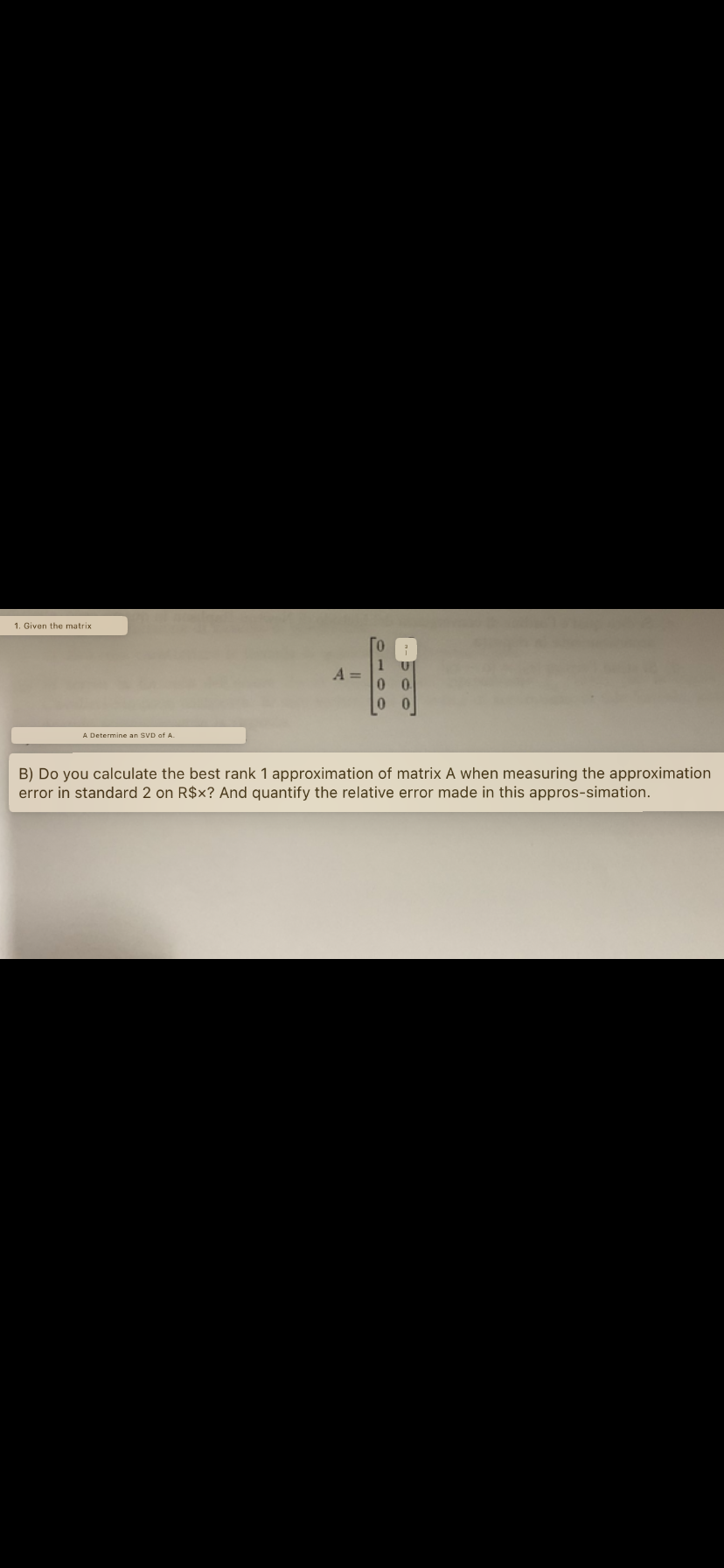 Solved A=⎣⎡0100i000⎦⎤ A Determine an SVD of A. B) Do you | Chegg.com