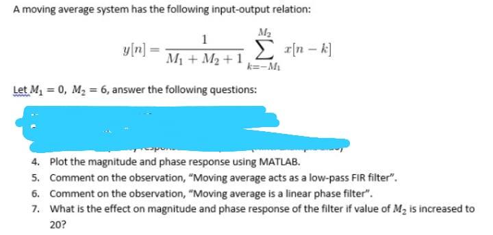A moving average system has the following | Chegg.com
