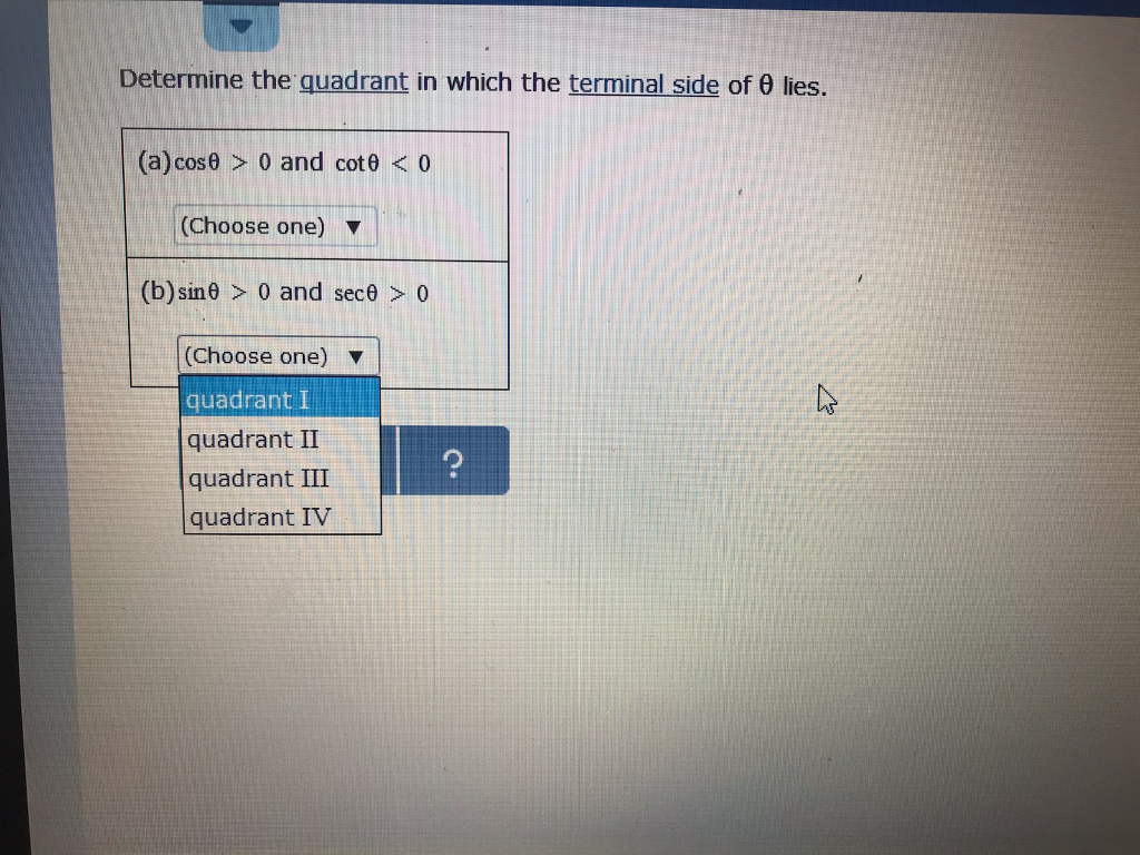 Solved Determine the quadrant in which the terminal side of | Chegg.com