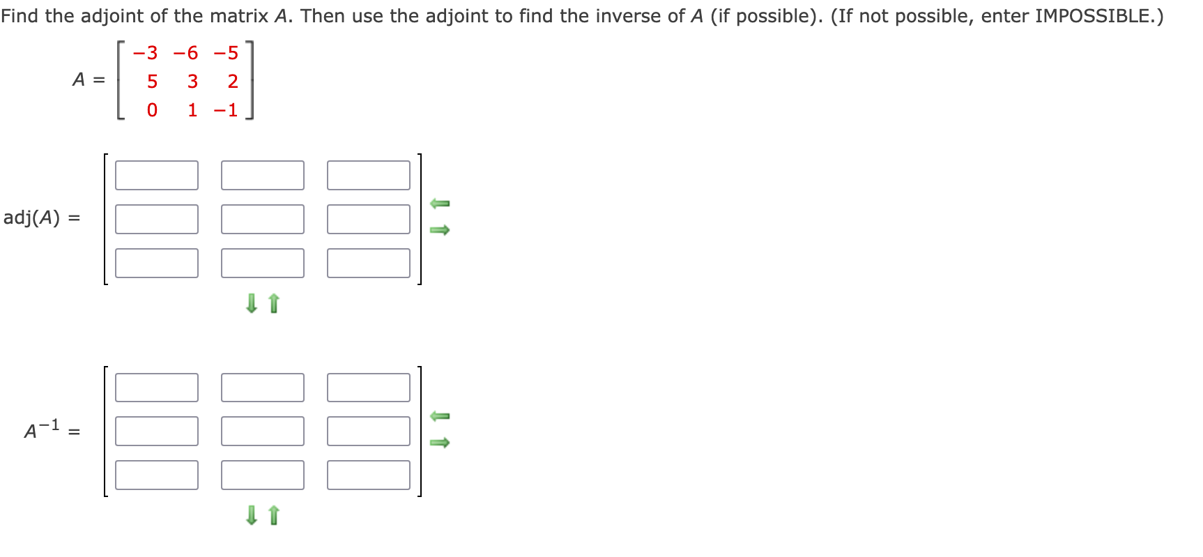 Solved Find the adjoint of the matrix A. Then use the | Chegg.com